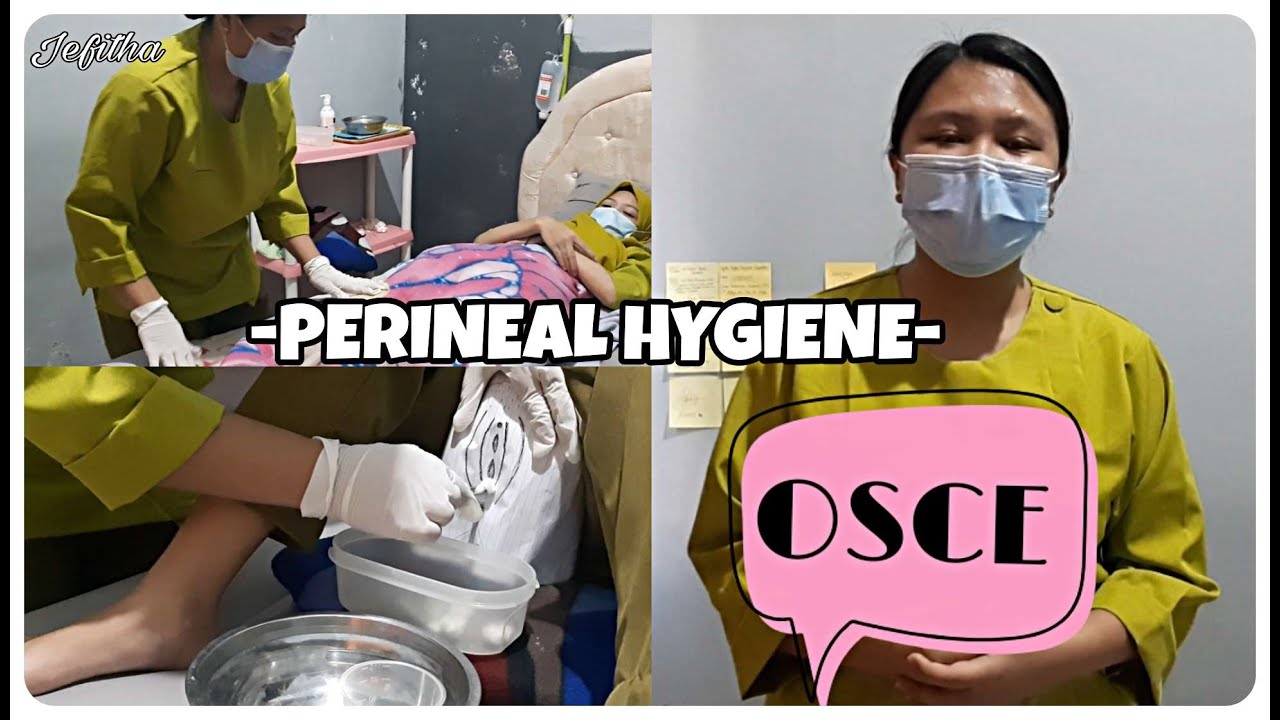 Perineal Hygiene | Ujian OSCE Keperawatan Dasar 1 - YouTube