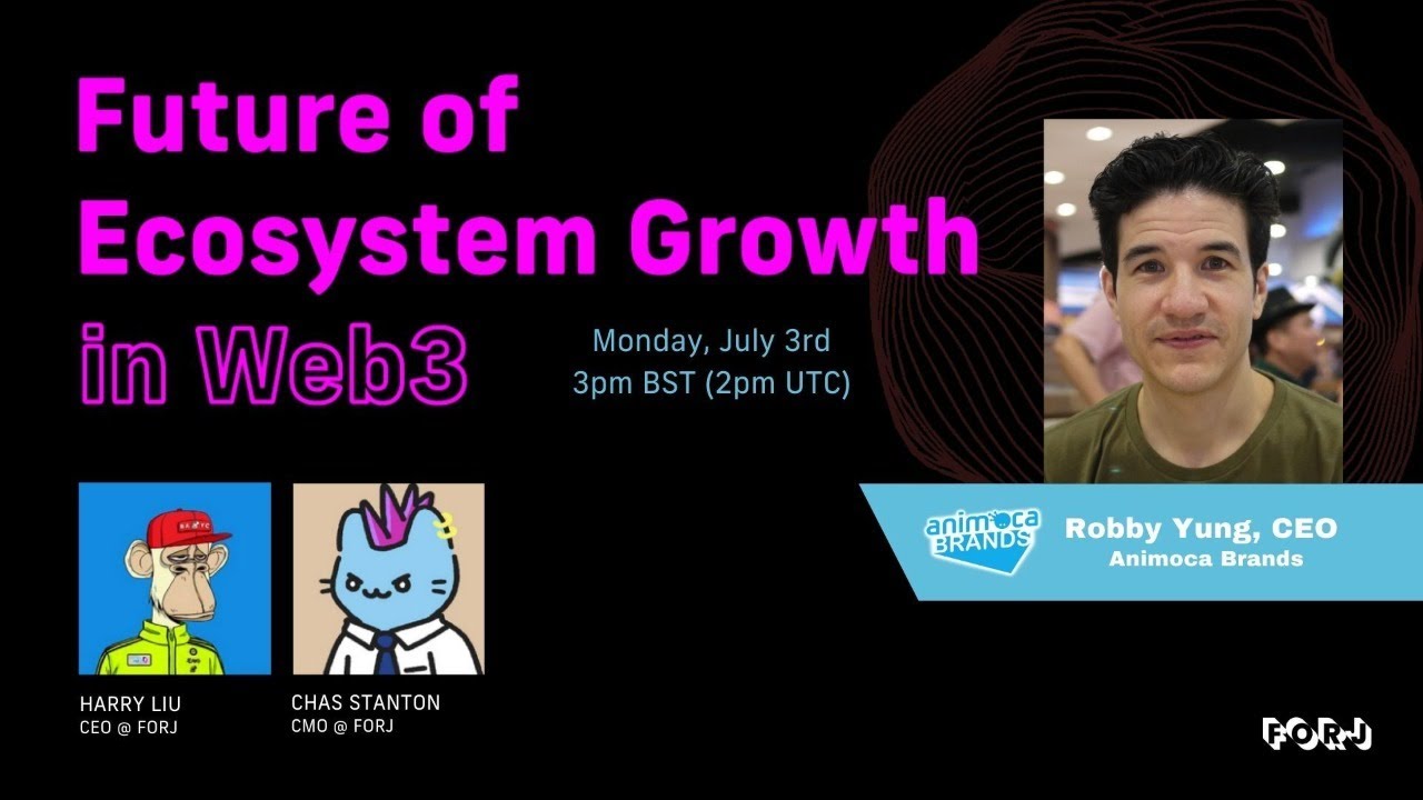 The Future of Ecosystem Growth in Web3 with Animoca Brands and Forj - YouTube
