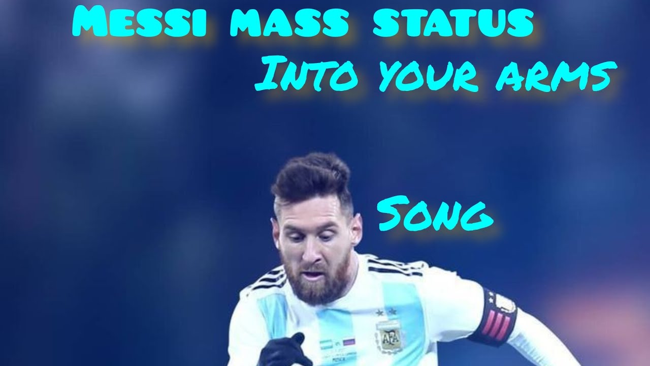 into your arms song(messi mass status by thameem) - YouTube