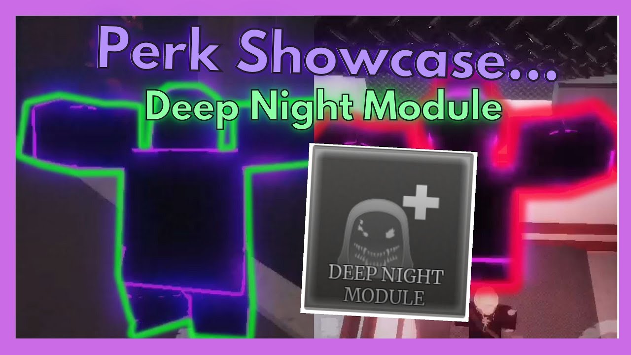 Deep Night Module Perk Showcase~ | Survive The Night [ROBLOX] - YouTube