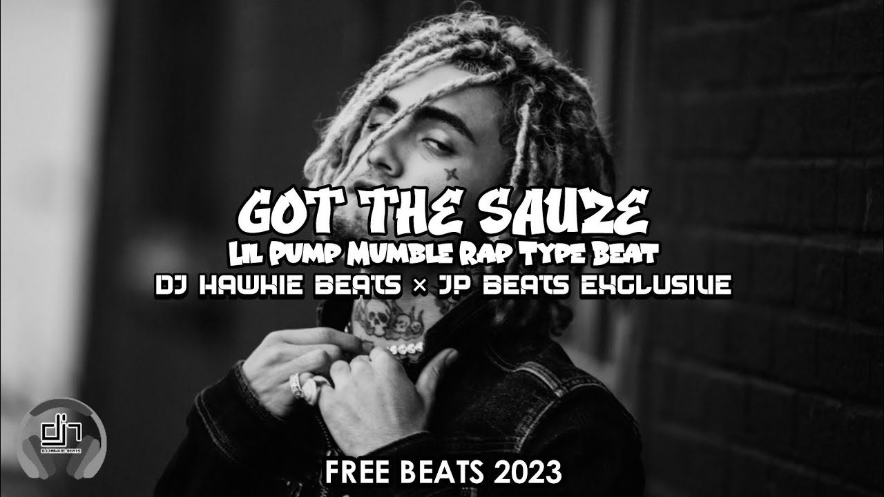 [FREE] Lil Pump Mumble Rap Type Beat 2023 - Got The Sauze (DJ Hawkie Beats & JP Beats Exclusive ...