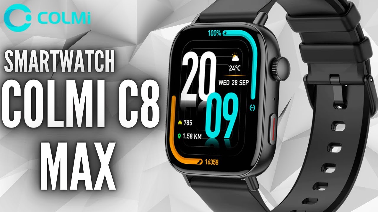 NOVO SMARTWATCH COLMI C8 MAX! CUSTO BENEFÍCIO POR MENOS DE R$100! NO ALIEXPRESS?! MUITO BOM ...