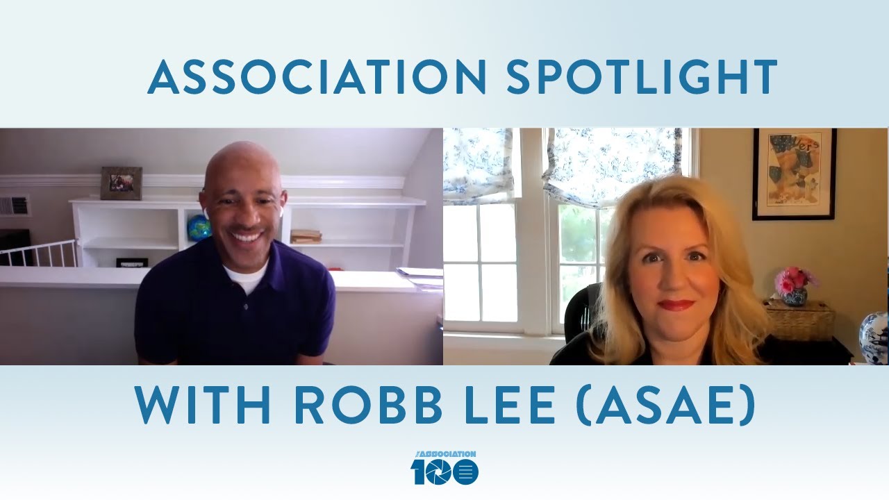 Association Spotlight: with Robb Lee, Chief Marketing and ...