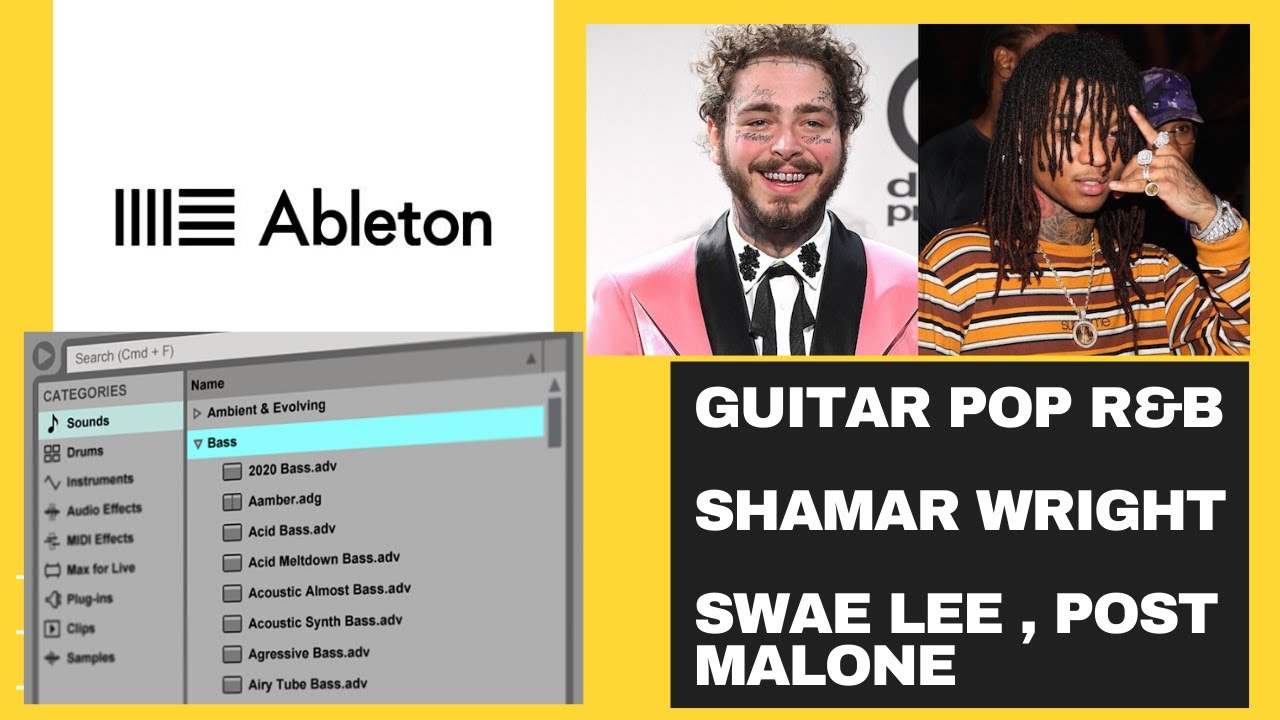 Ableton 10 New Age R&B Tutorial - Shamar Wright Swae Lee x Post Malone ...