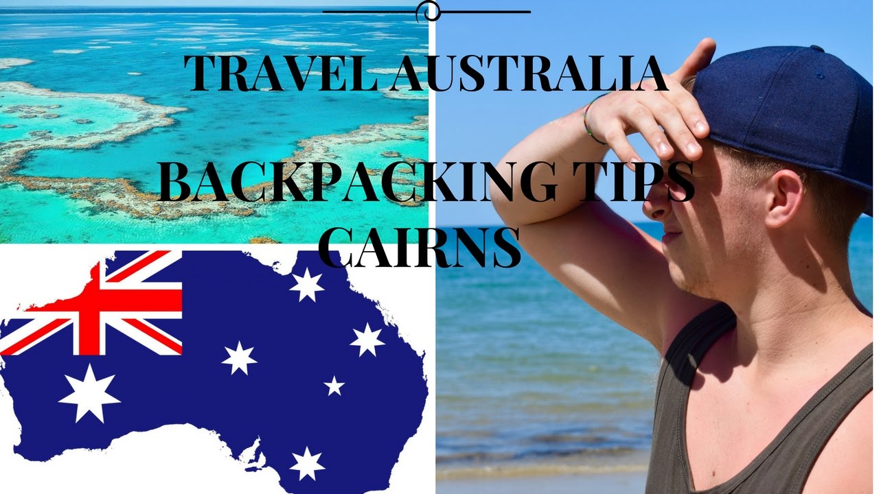 Travel Australia- Backpacking Tips, Cairns ll Travel Australia Vlog #03 ...