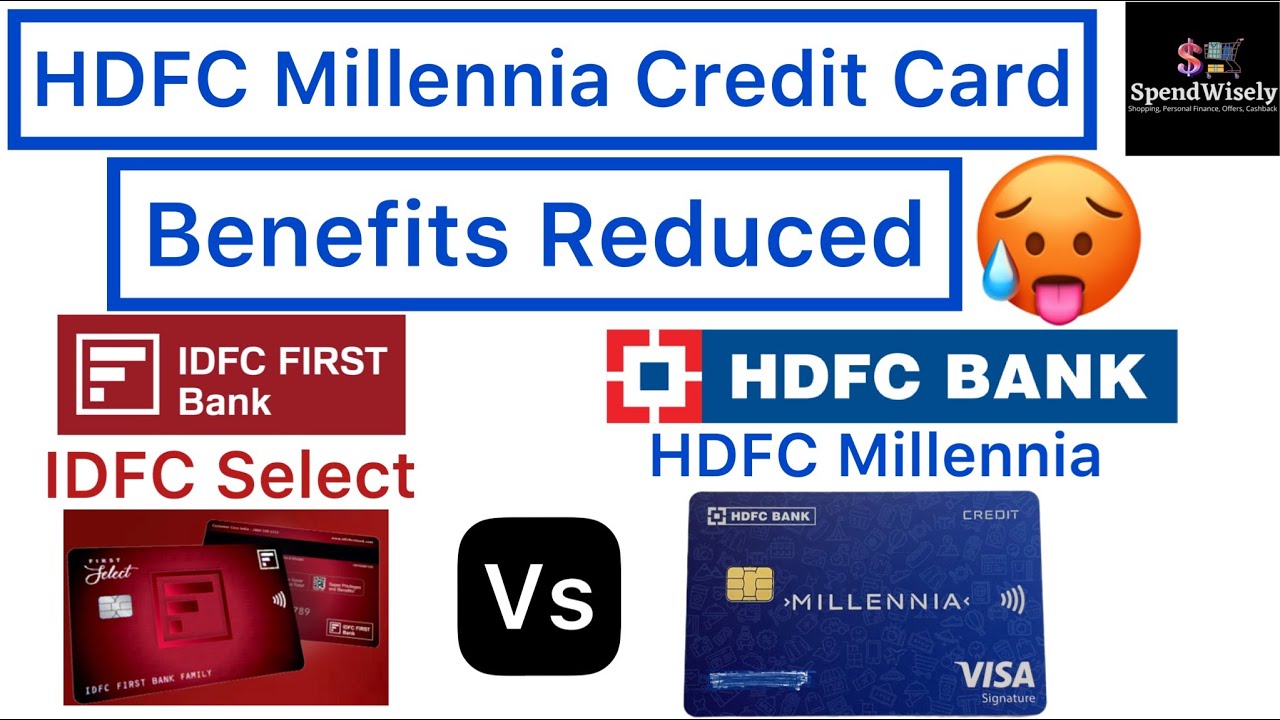 HDFC Millennia Credit Card Benefits Reduced IDFC First Select Credit hdfc-millennia-credit-card-benefits-reduced-idfc-first-select-credit