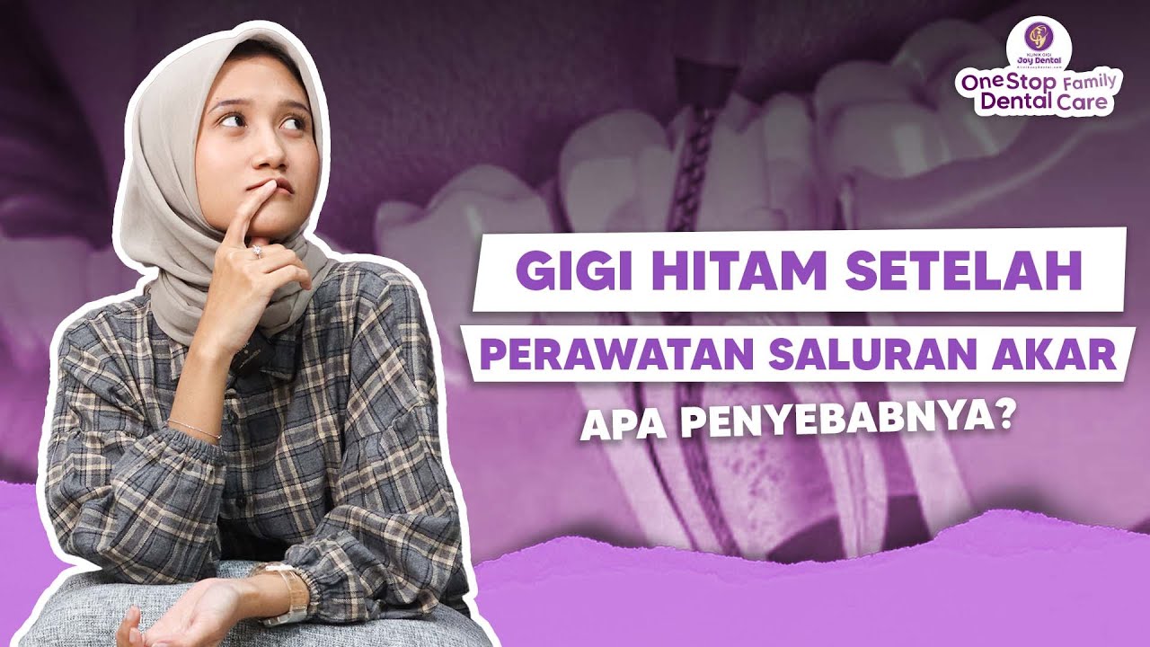 3 Penyebab Gigi Hitam Setelah Perawatan Saluran Akar (PSA) - YouTube