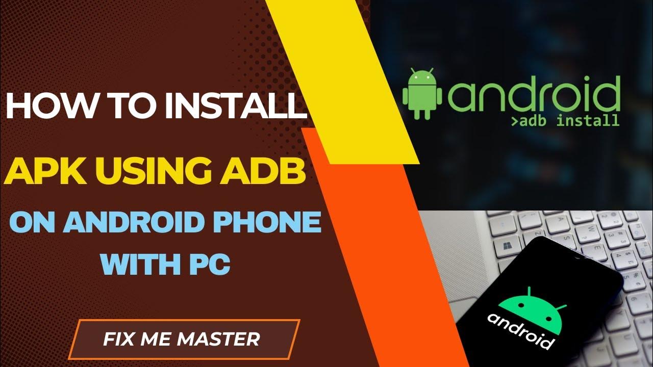 How to Install APK Using ADB on Android phone with pc – Step-by-Step Guide - YouTube