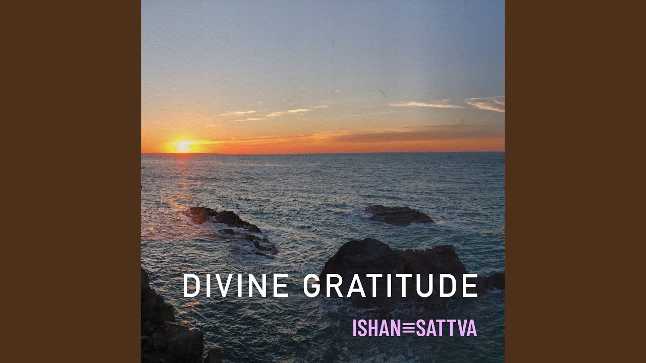 Divine Gratitude - YouTube