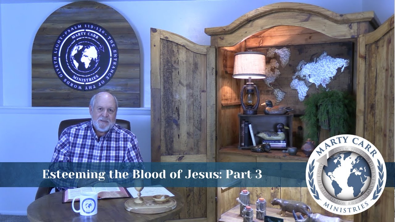 Esteeming the Blood of Jesus: Part 3 - YouTube