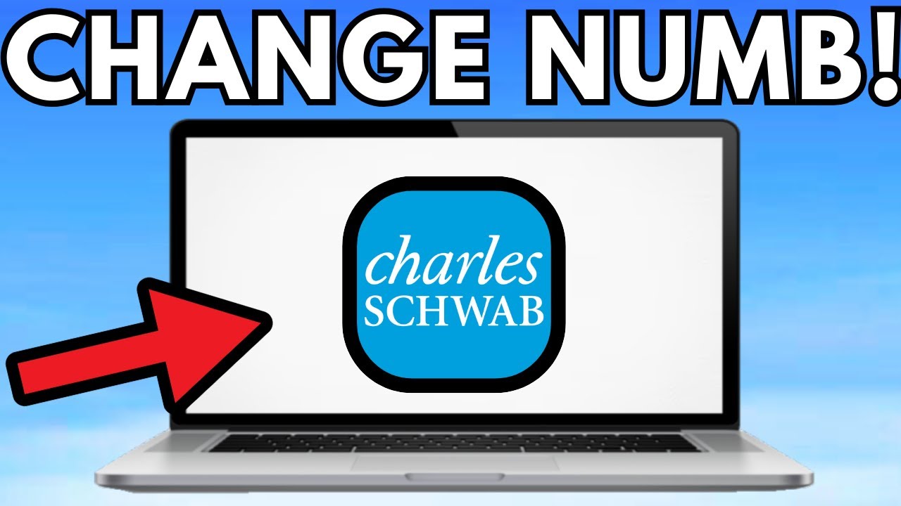 How to Change Charles Schwab Phone Number (2025) - YouTube