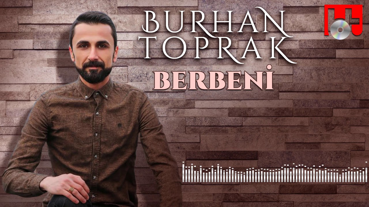 BURHAN TOPRAK - BERBENÎ (Official Music) @BurhanToprakOfficial - YouTube