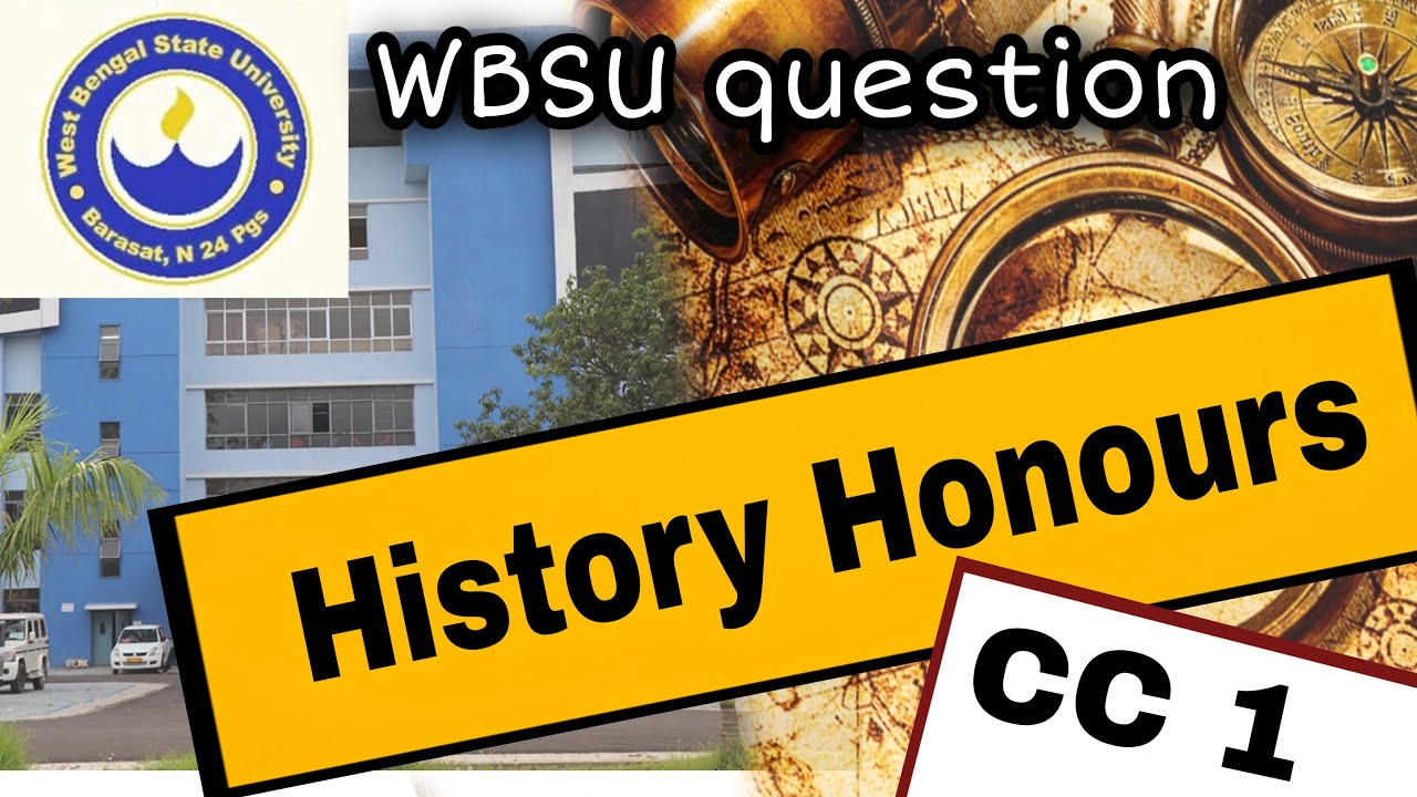 WBSU HISTORY HONOURS CC1 Question 2019 YouTube wbsu-history-honours-cc1-question-2019-youtube