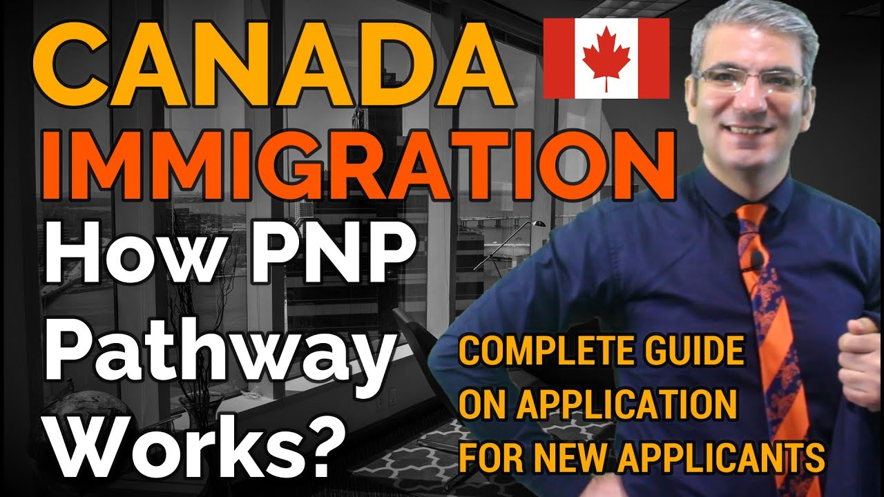 How Canada PNP immigration pathways work? How to start your application ...