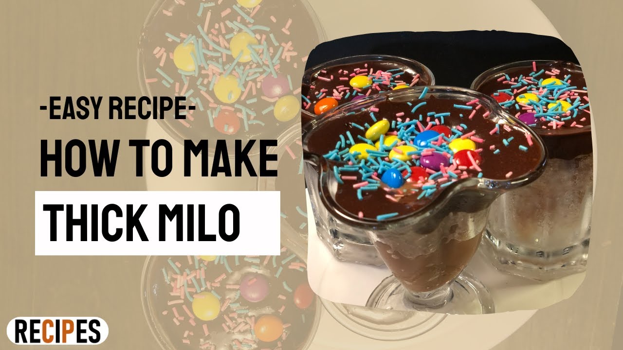 How To Make Thick Milo Recipe Easy Youtube