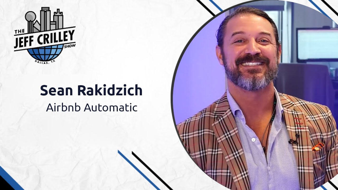 Sean Rakidzich, Airbnb Automated | The Jeff Crilley Show - YouTube