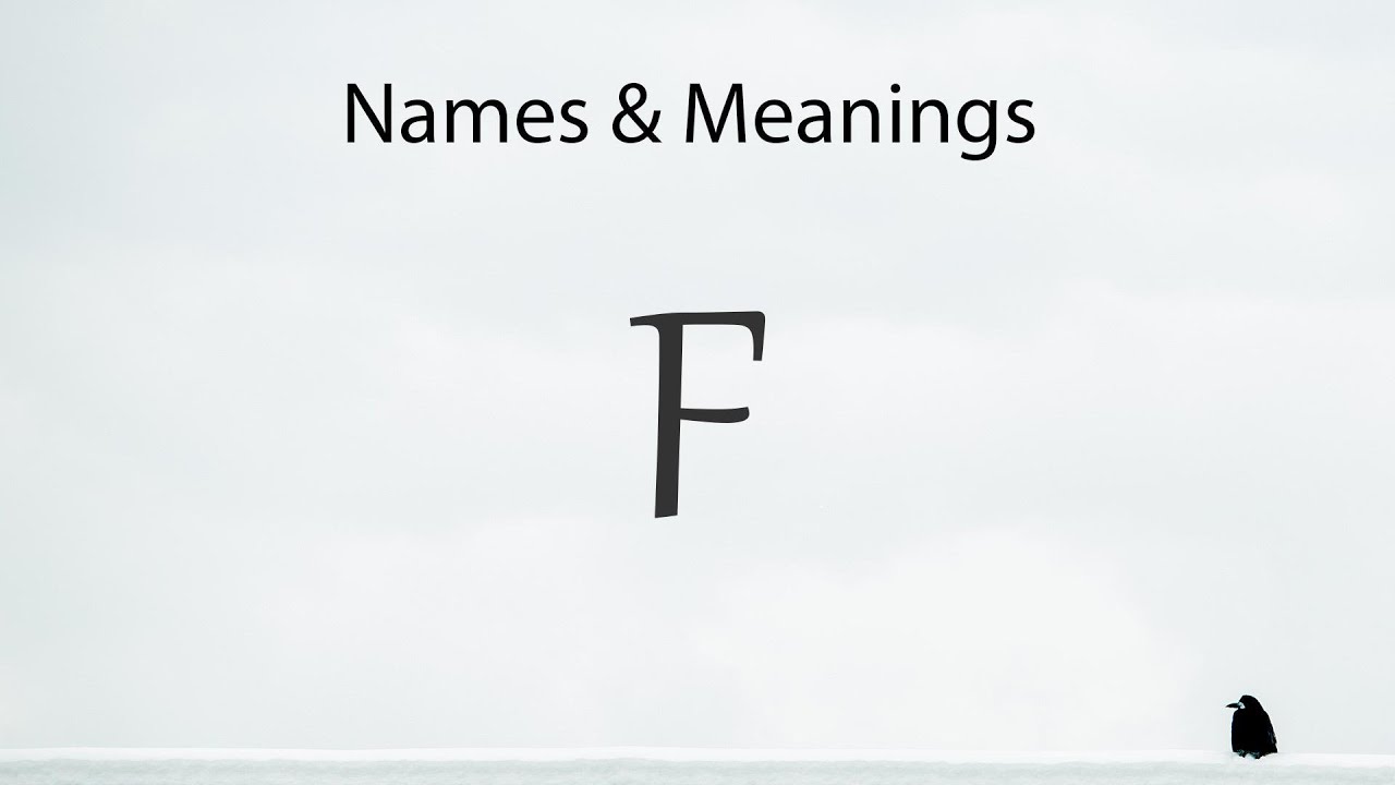 Meanings of names starting with letter F - Part 08 - YouTube