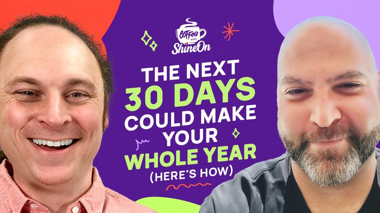 The Next 30 Days Could Make Your Whole Year (Here's How) - YouTube