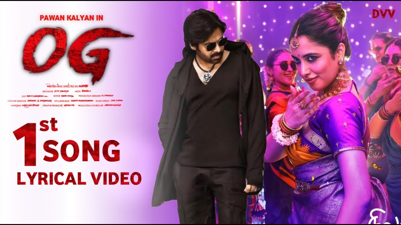 OG 1st Song Lyrical Video | Pawan Kalyan , Priyanka, Thaman| OG First ...