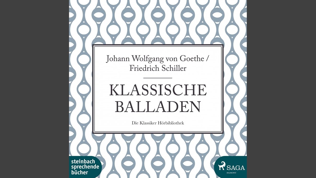 Klassische Balladen, Kapitel 7.2 - Klassische Balladen (Ungekürzt ...