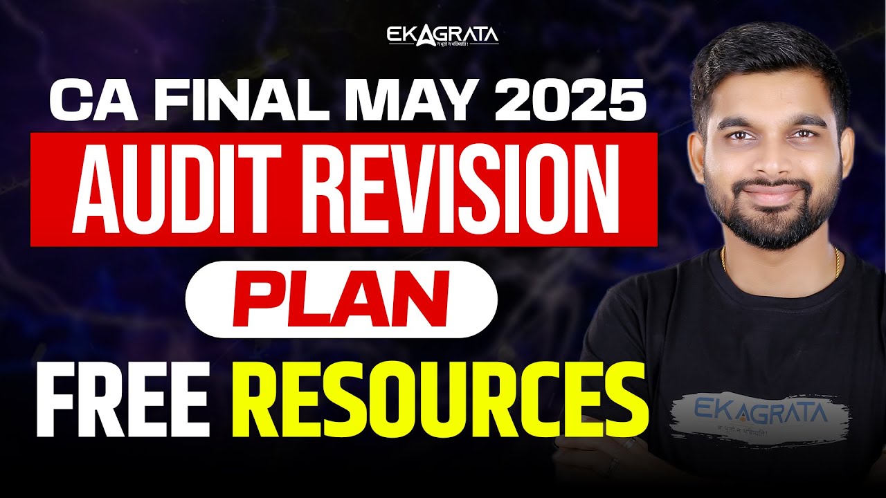 CA Final Audit 2025 | CA Final Audit Revision Plan | FREE RESOURCES By ...
