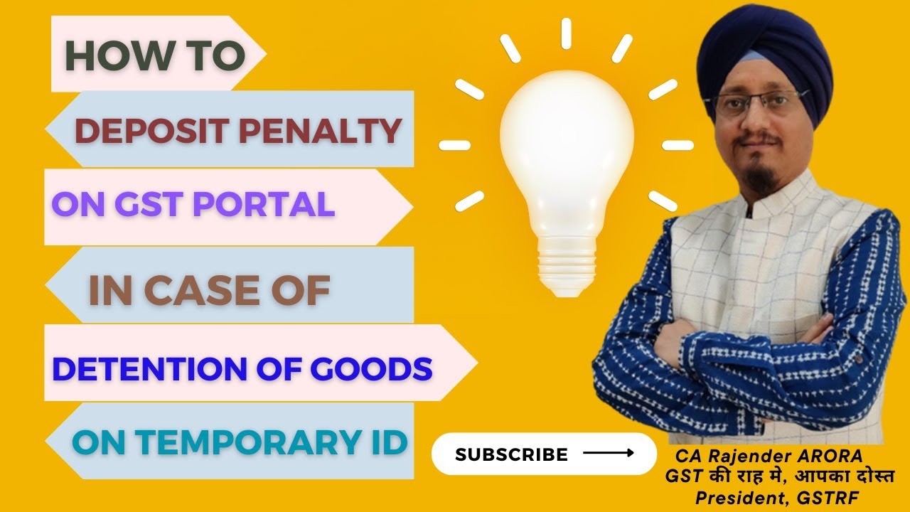 HOW TO DEPOSIT PENALTY ON GST PORTAL IN CASE OF DETENTION OF GOODS ON ...