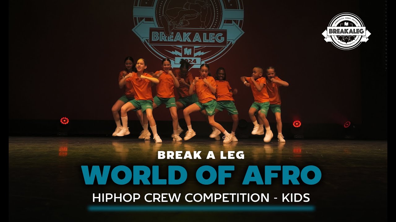 World of Afro | BREAK A LEG 2024 | Kids | Meervaart | Hiphop Crew ...