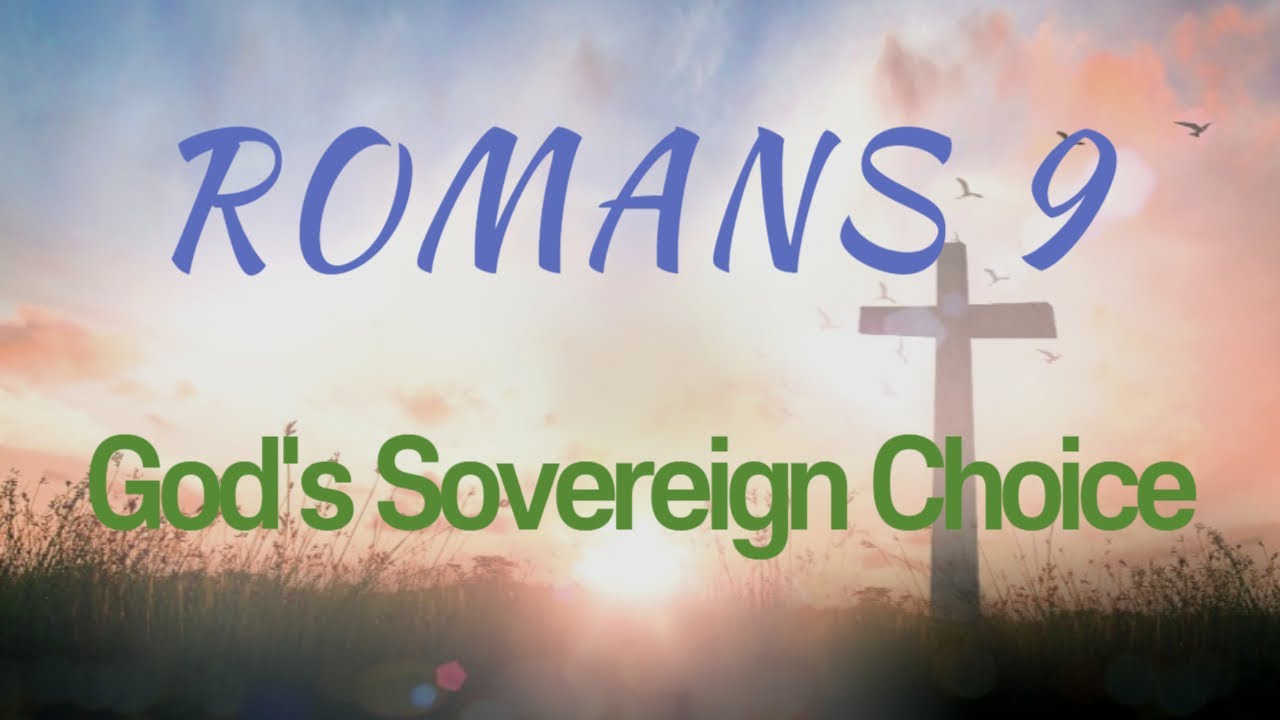 Romans 9 (로마서 9장) : God's Sovereign Choice (선민 이스라엘) - YouTube