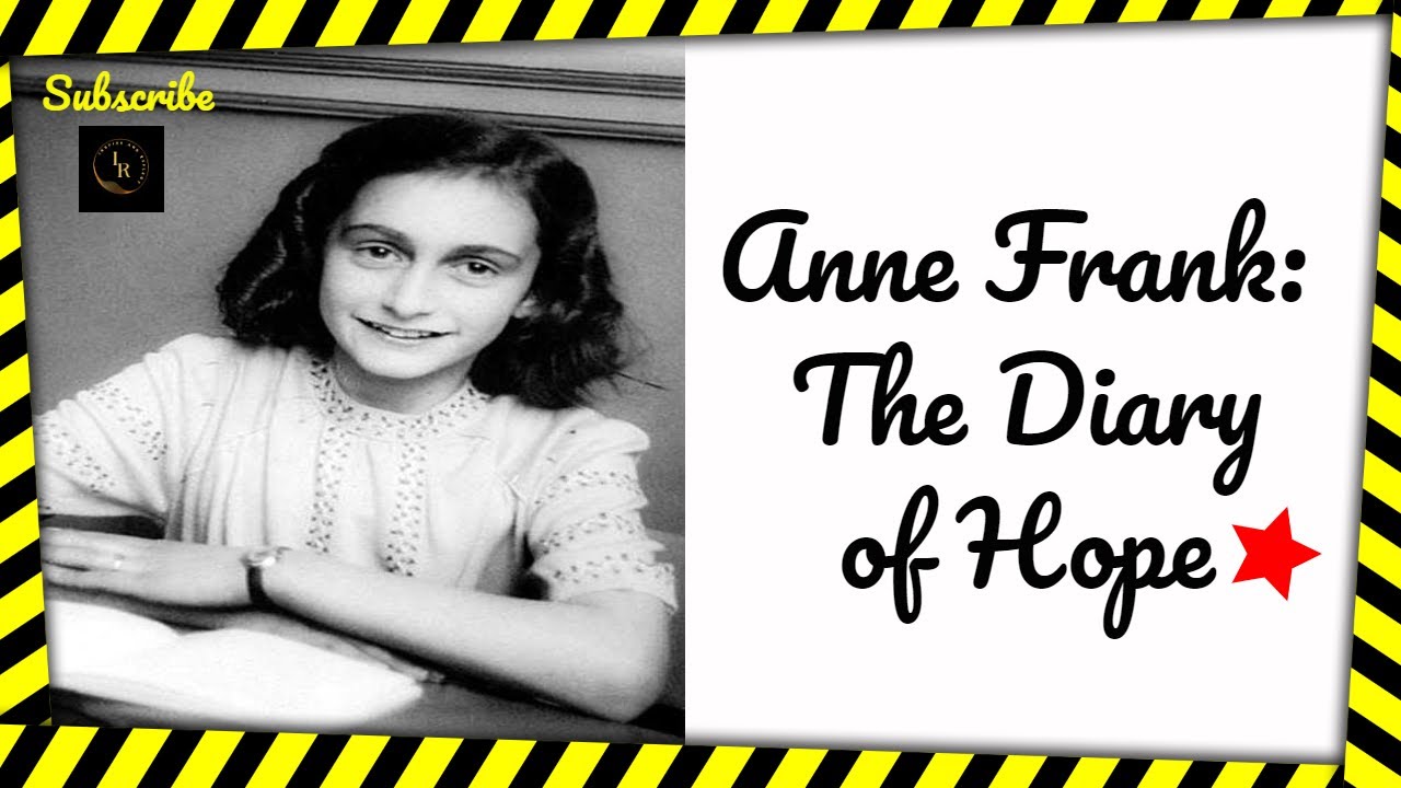 Anne Frank: The Diary of Hope. - YouTube