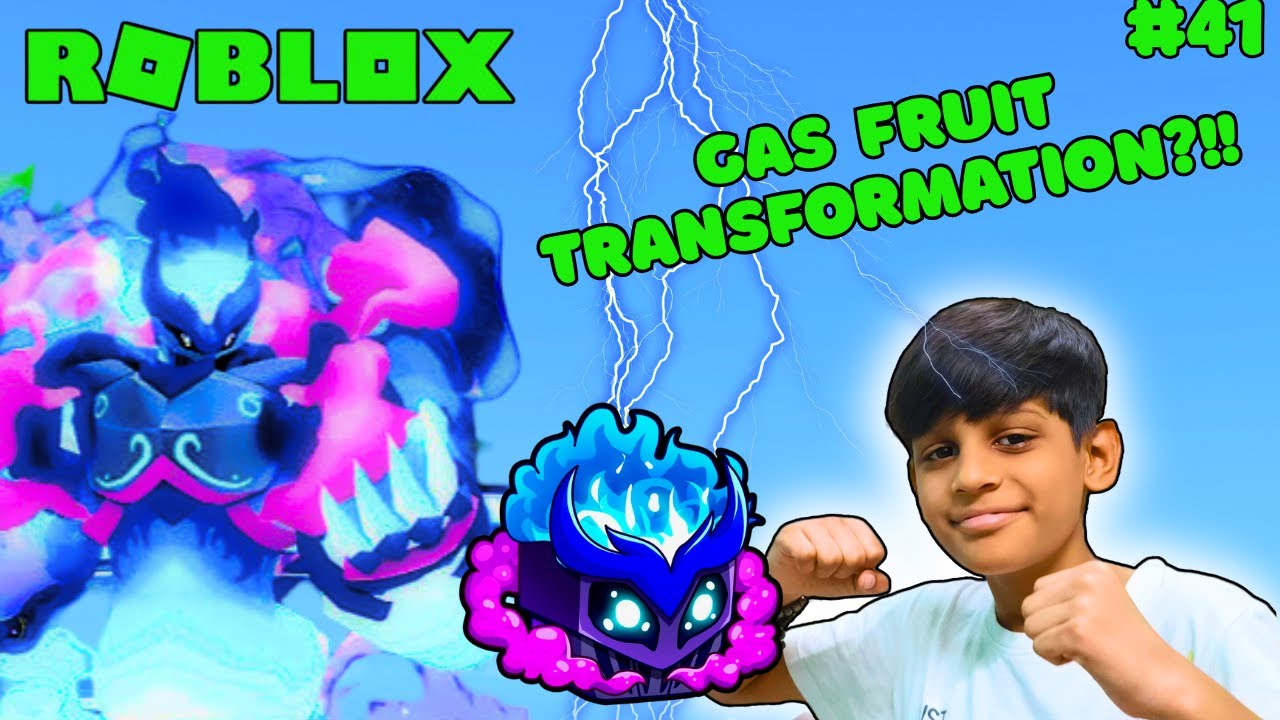 GAS FRUIT TRANSFORMATION?!! | ROBLOX BLOX FRUIT SERIES EP-41 - YouTube