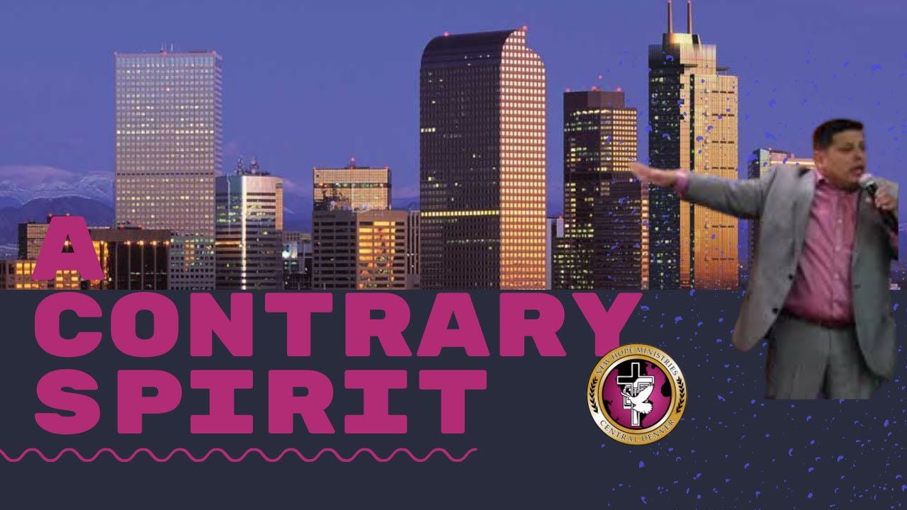 A Contrary Spirit | Pastor Glenn Garcia - YouTube