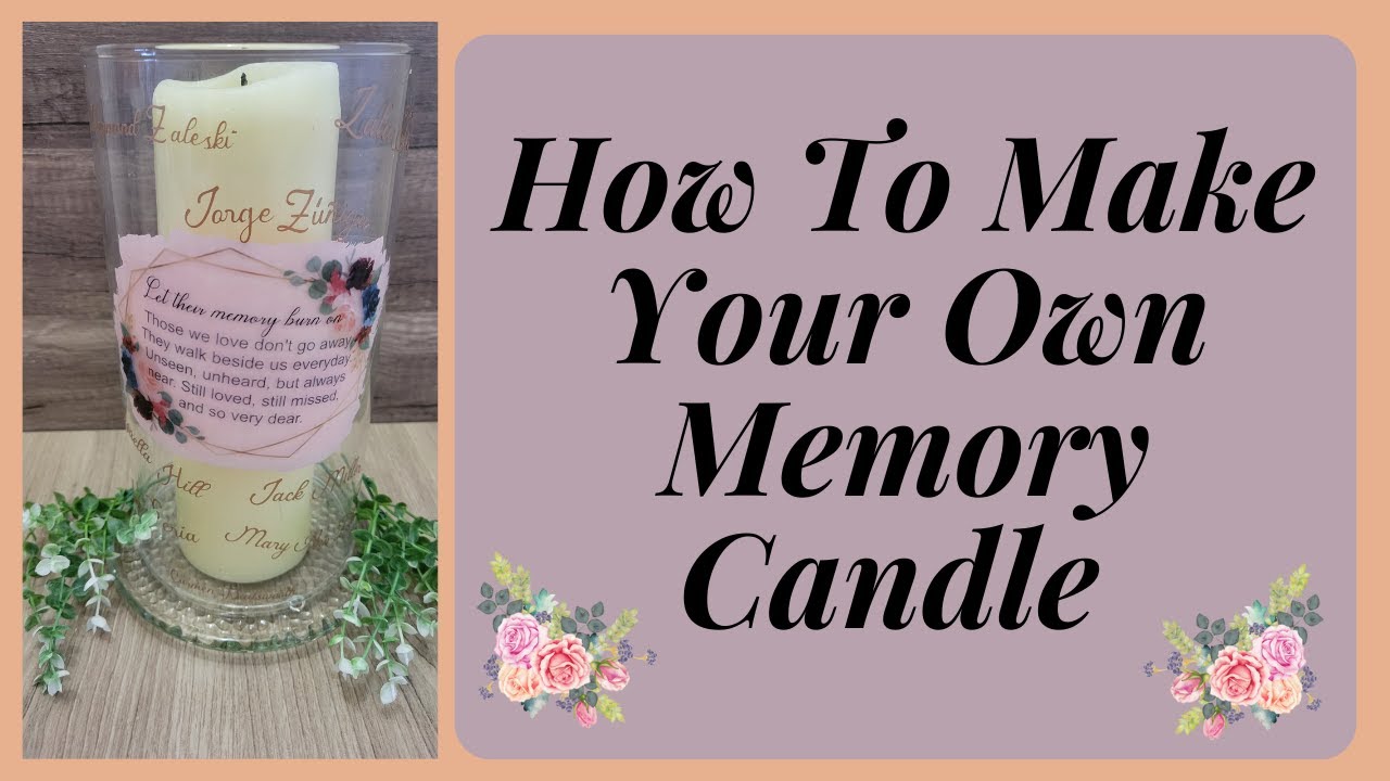 How To Make Your Own Memory Candle - YouTube