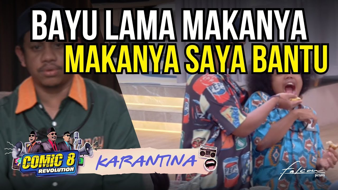 Day 62 | Bayu Lama Makanya Saya Bantu #Comic8Revolution - YouTube