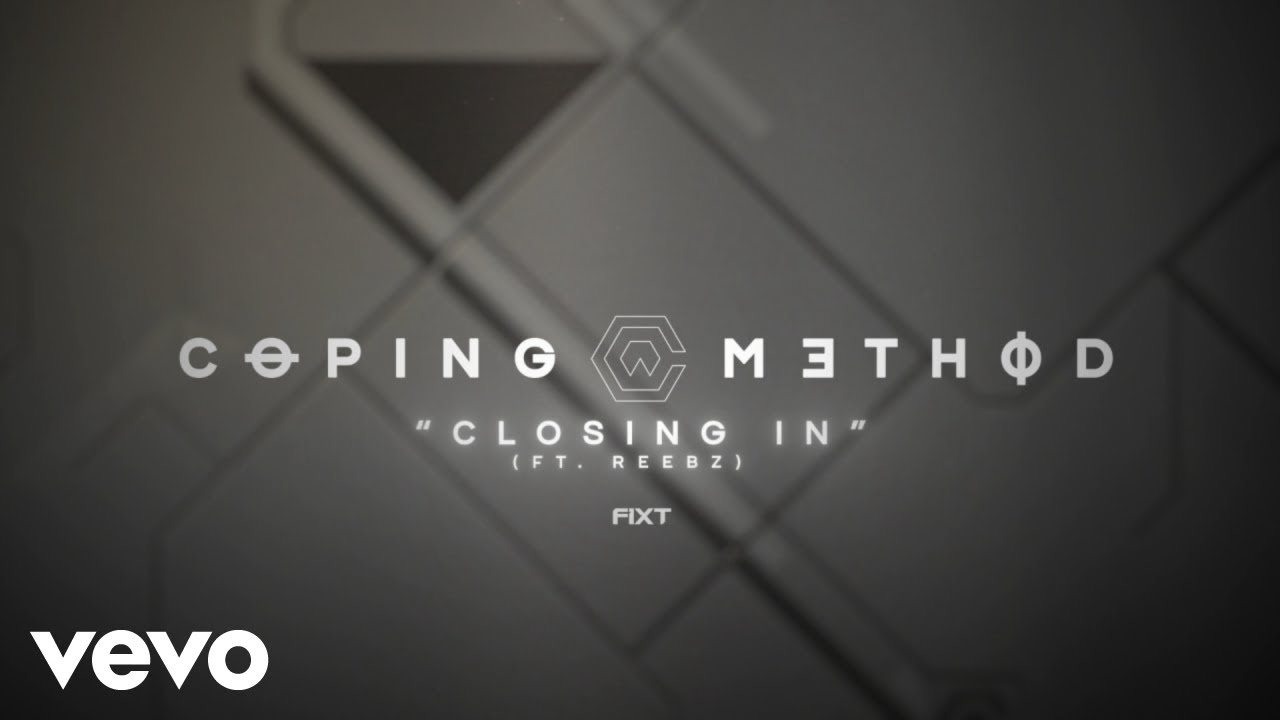 Coping Method - Closing In (feat. REEBZ) [Official Lyric Video] - YouTube