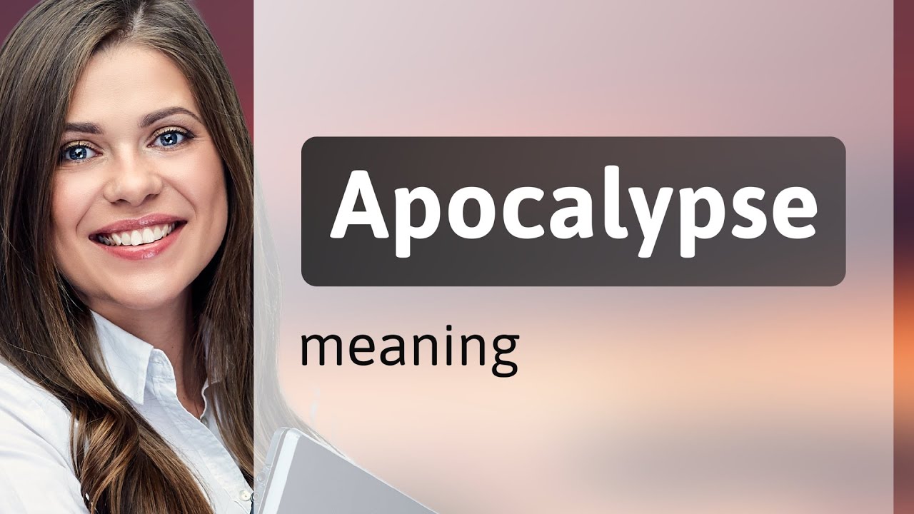 Apocalypse | APOCALYPSE definition - YouTube