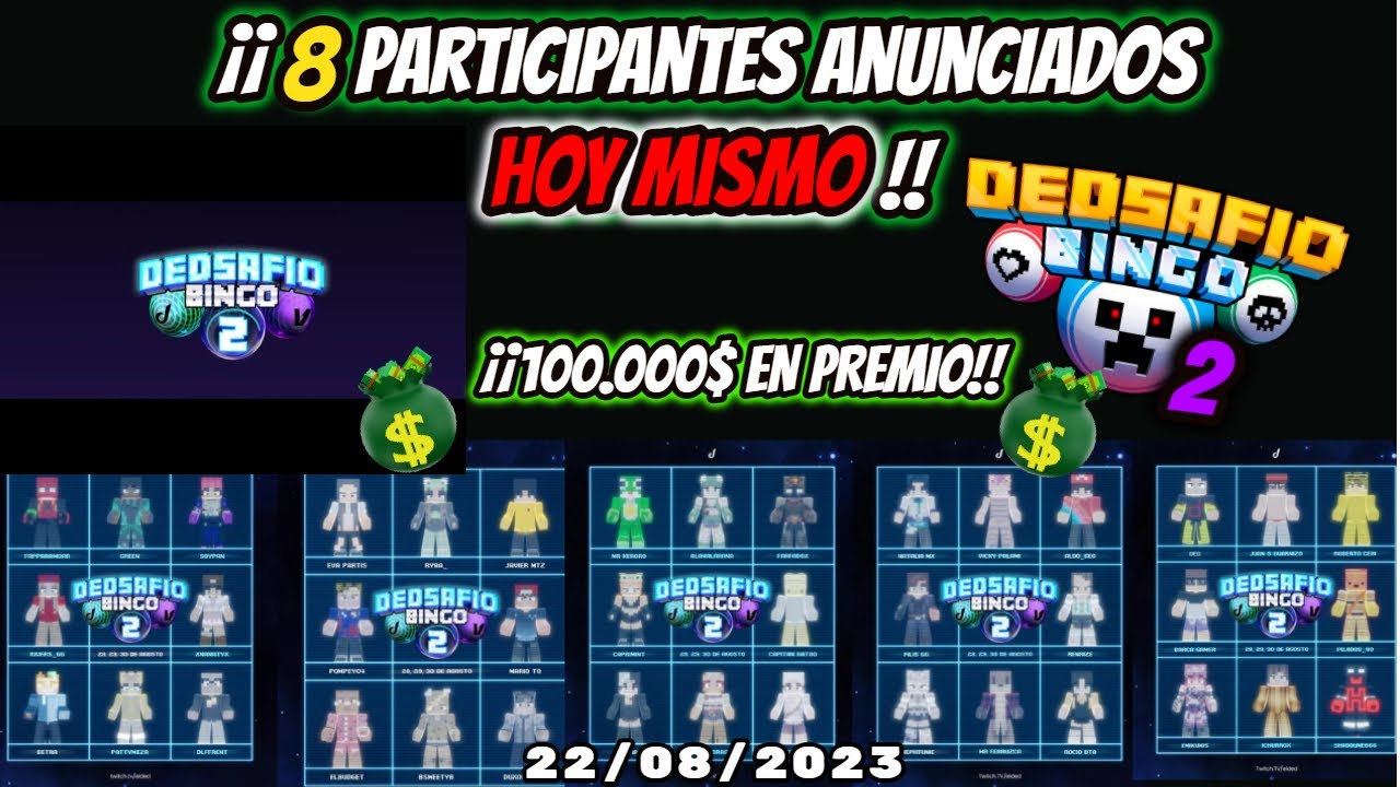 🟣💸TODOS LOS PARTICIPANTES DE DEDSAFIO BINGO 2💸22/08/2023 (Nueva Serie ...