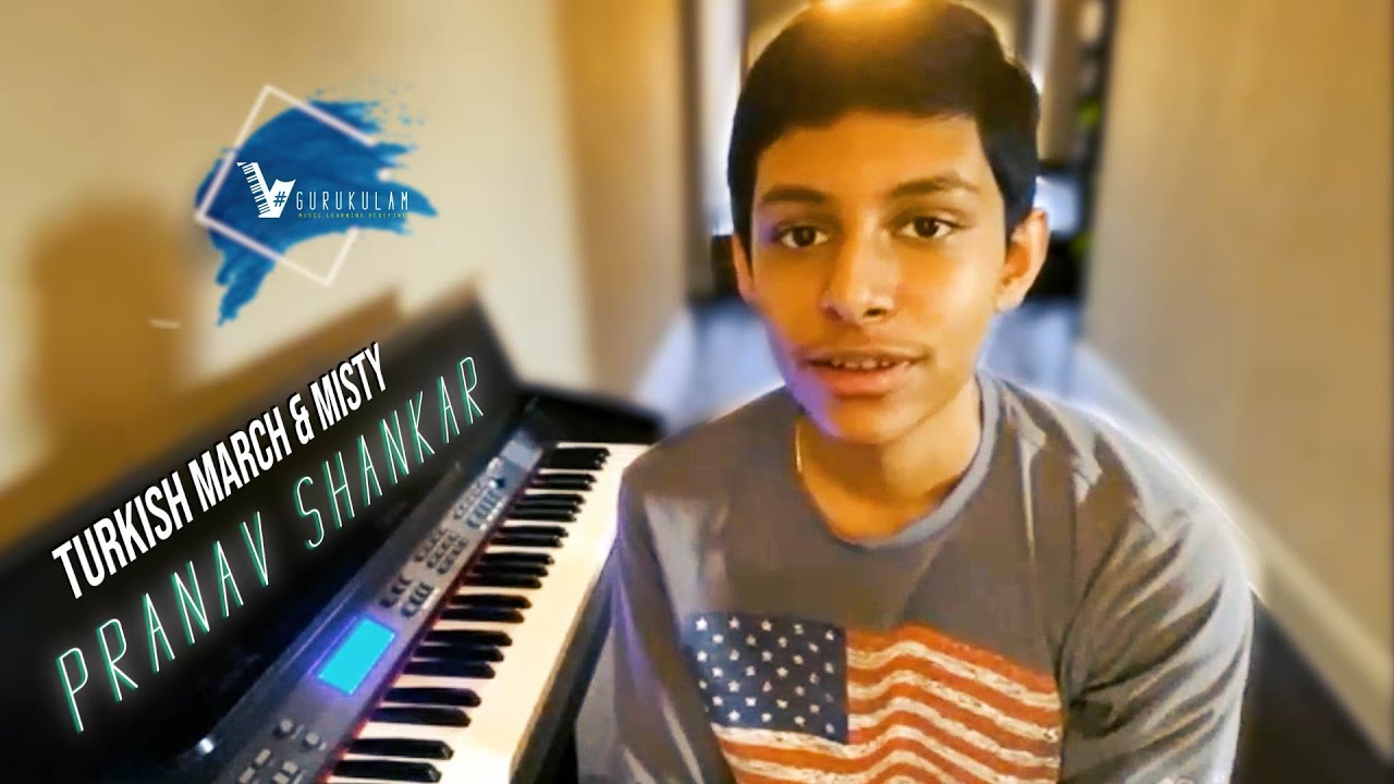 Pranav Shankar | Turkish March | Misty | V# Gurukulam | Jeremy Earnest ...