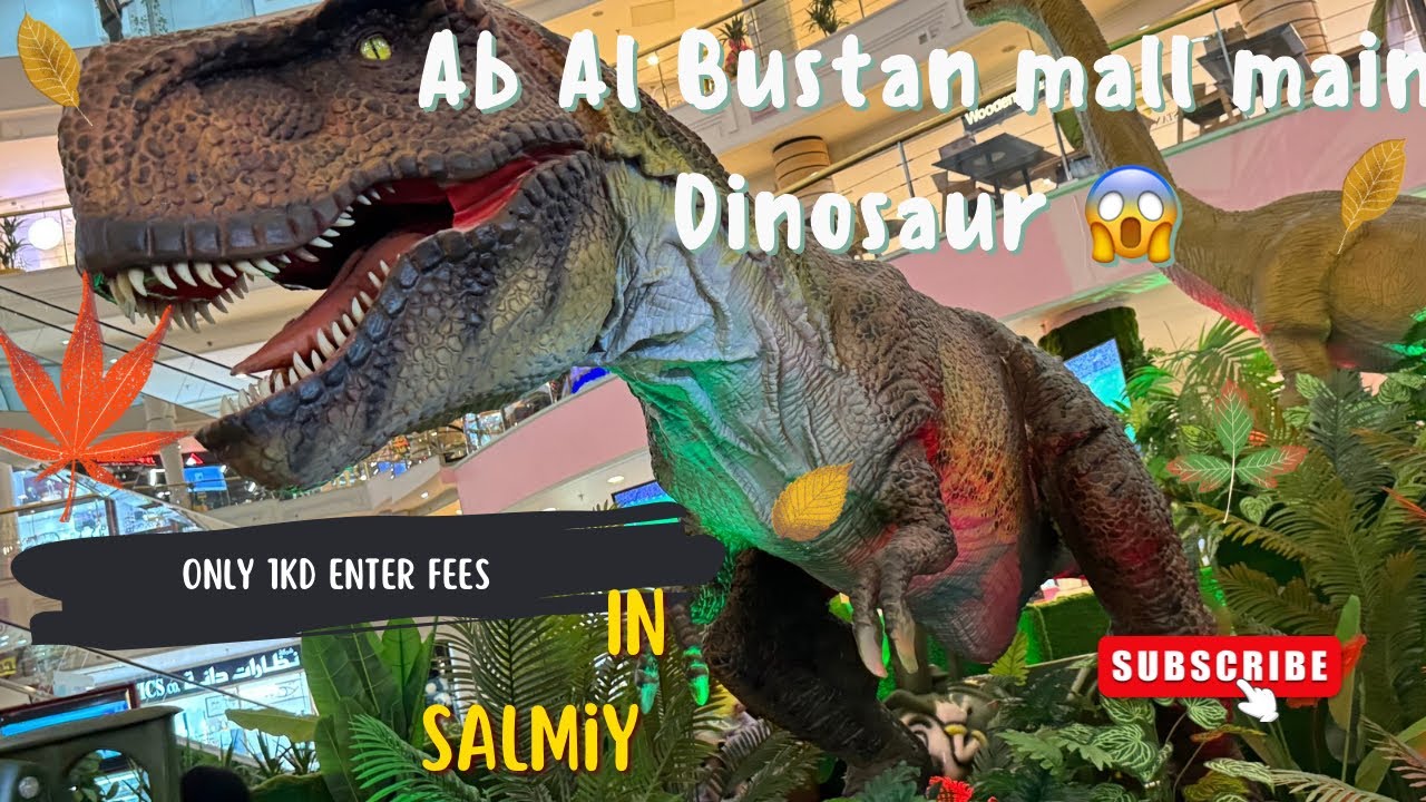 Dinosaur 🦕 Ab Al Bustan mall main/ in salmiy #kuwait - YouTube