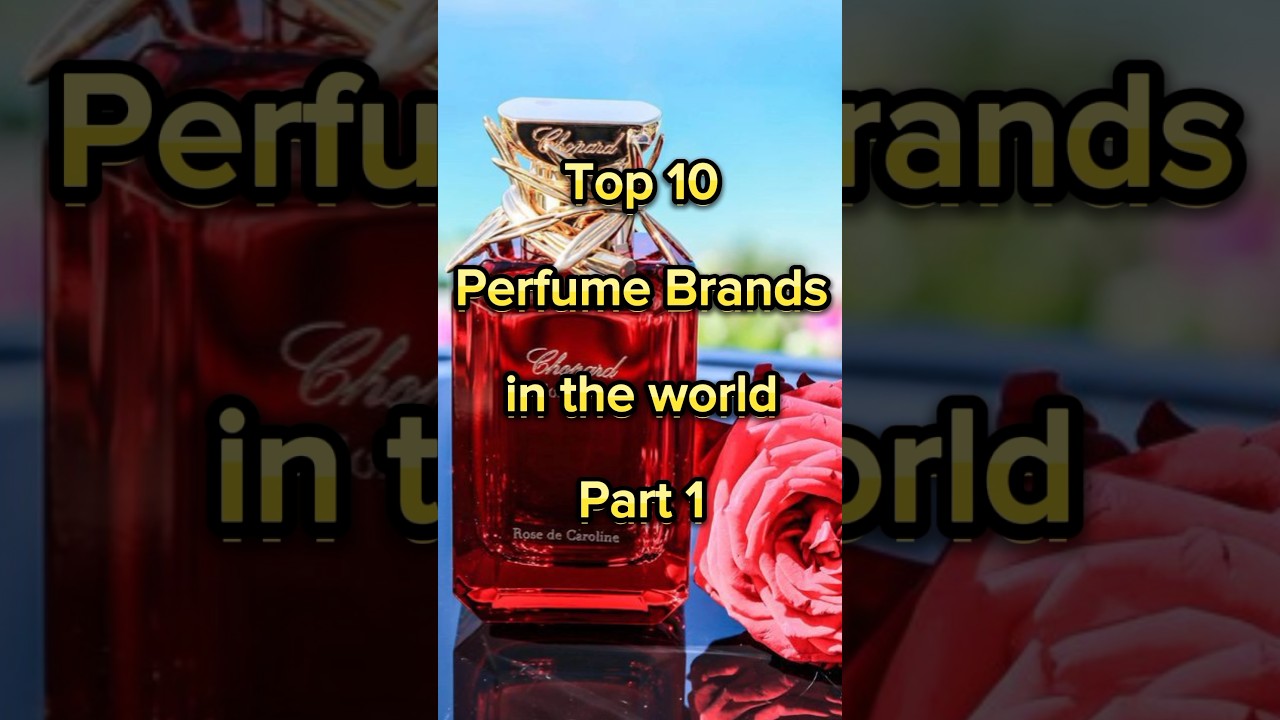 Top 10 Perfume Brands In The World hafizasaki blog dosubscribe top-10-perfume-brands-in-the-world-hafizasaki-blog-dosubscribe