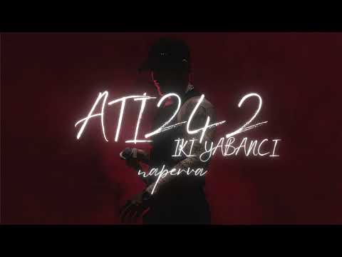 Ati242 - İki Yabancı (created by Naperva)