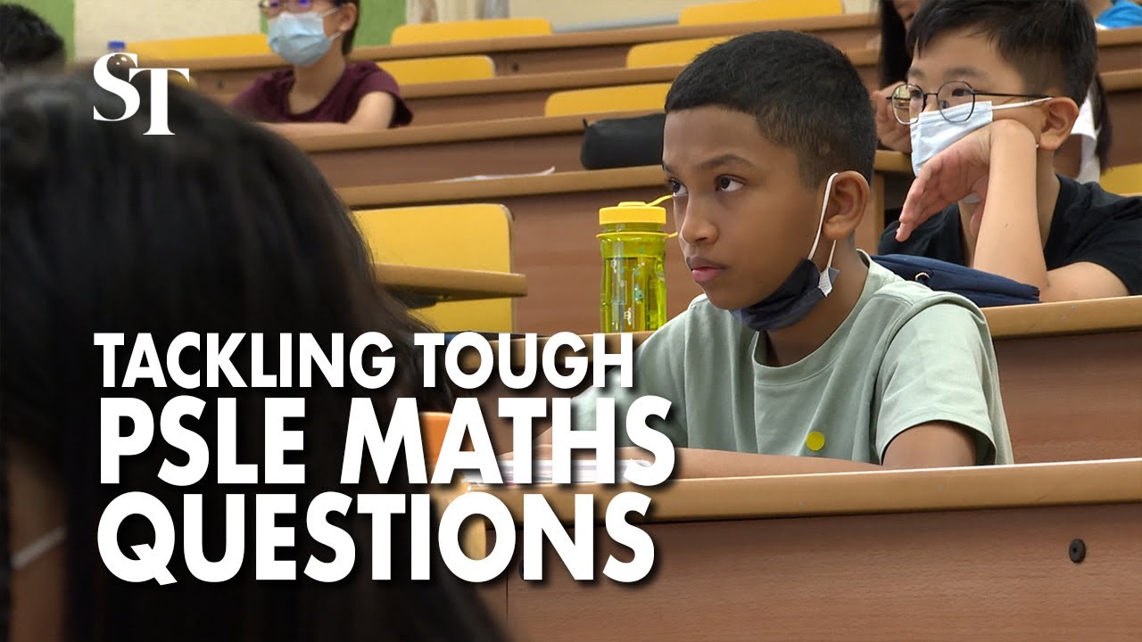 Why are PSLE maths questions so difficult? | ST Smart Parenting Forum ...