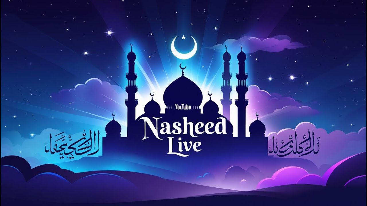 Live Islamic Nasheeds | Soothing Vocals Only | Halal Entertainment ...