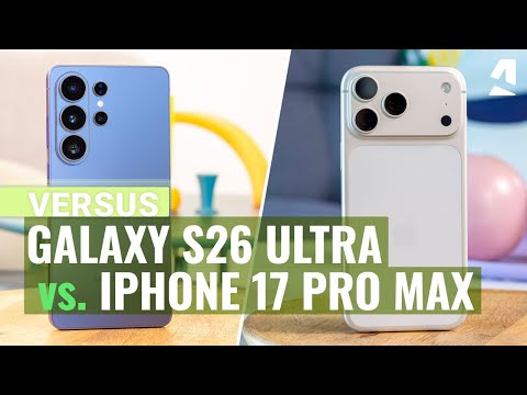 Samsung Galaxy S26 Ultra vs iPhone 17 Pro Max: Which one to get?