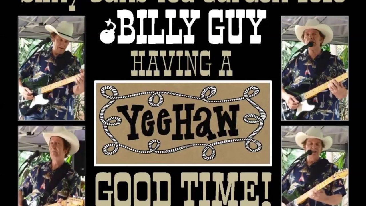 BILLY GUY LEGEND : Having a Country GOOD TIME! - YouTube