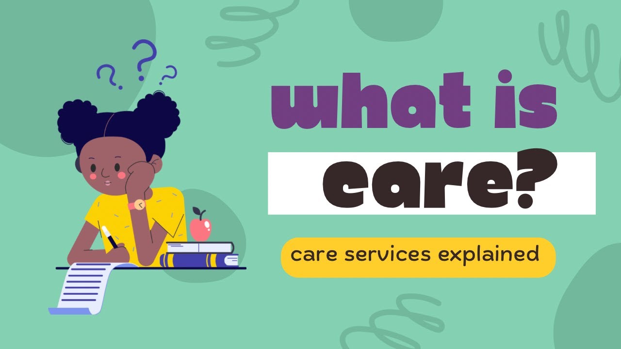 What is Care? | Care services explained - YouTube