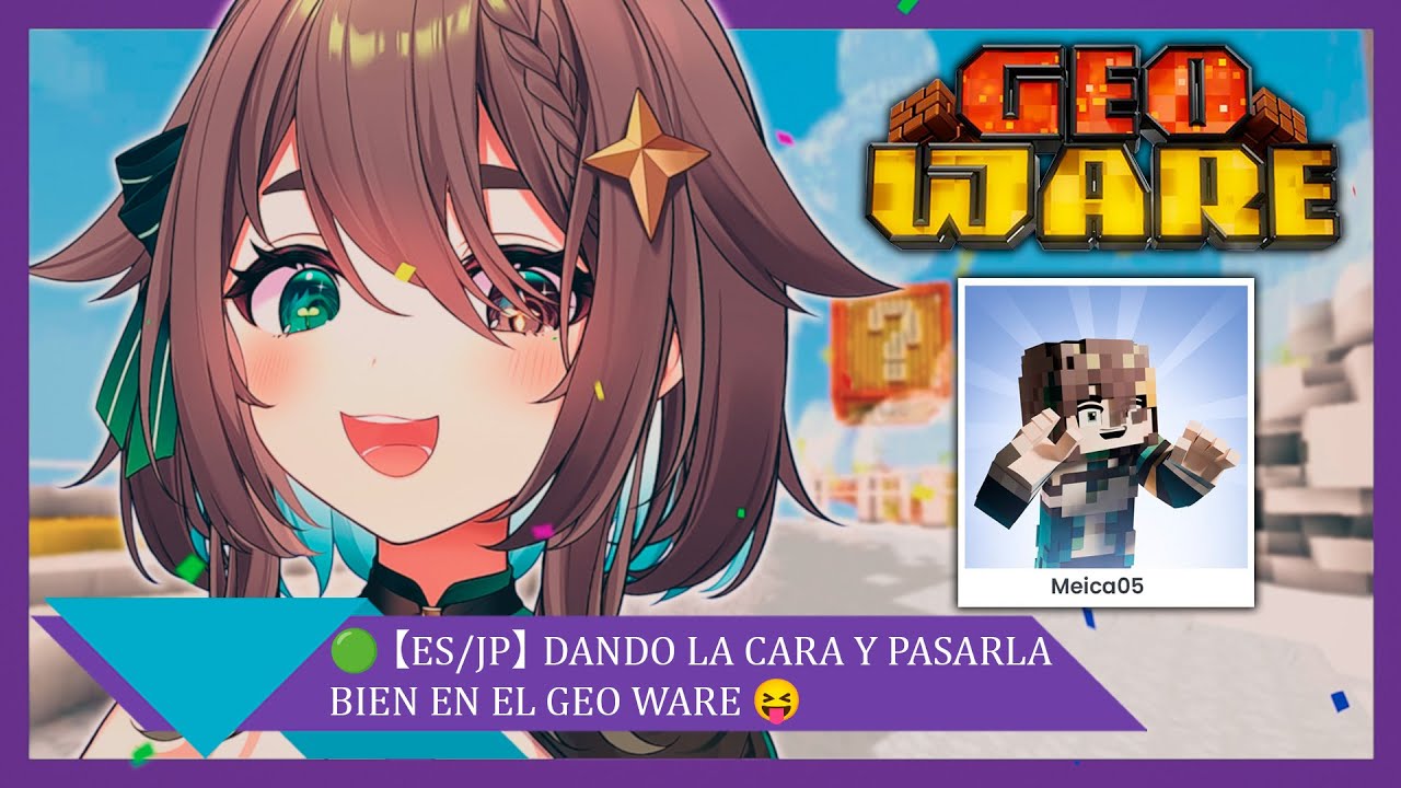 🟢【ES/JP】DANDO LA CARA Y PASARLA BIEN EN EL GEO WARE 😝 - YouTube