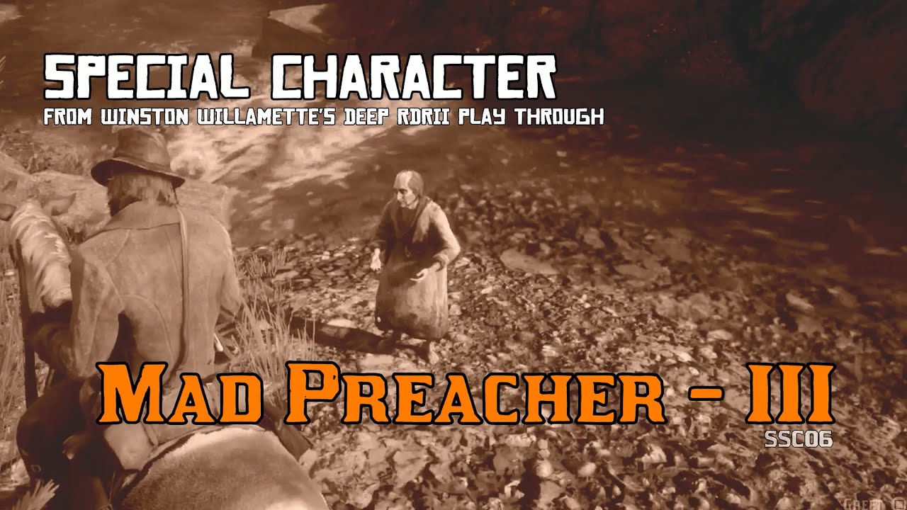 Mad Preacher - III - Special Character [RDRII] - YouTube