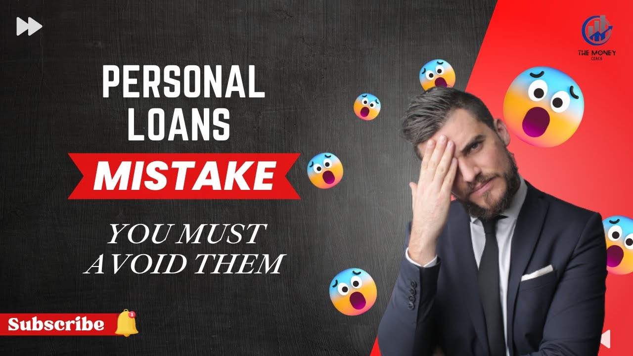 Top Common Personal Loans Mistakes and How To Avoid Them | Loans ...