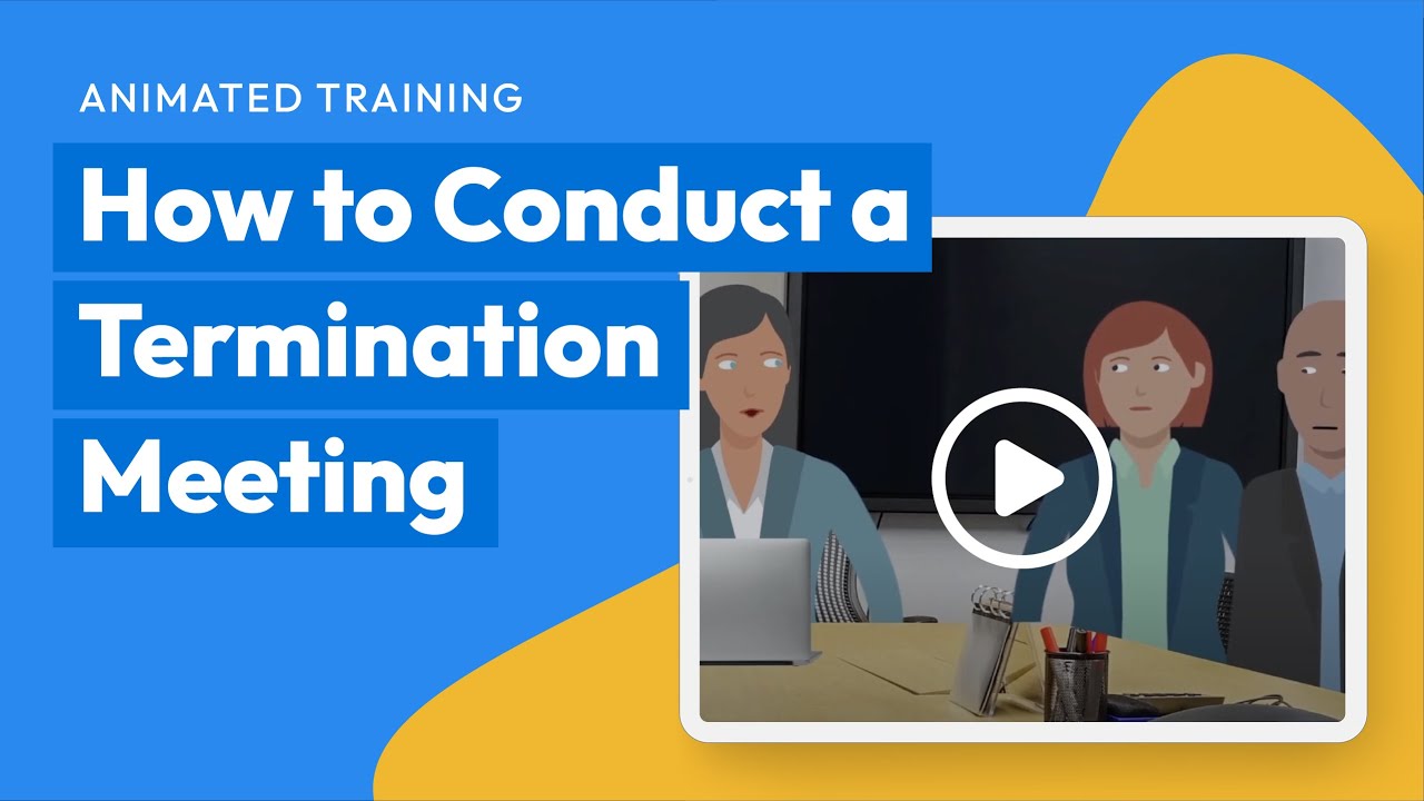 How to Conduct a Termination Meeting: Animated Training Video brought ...
