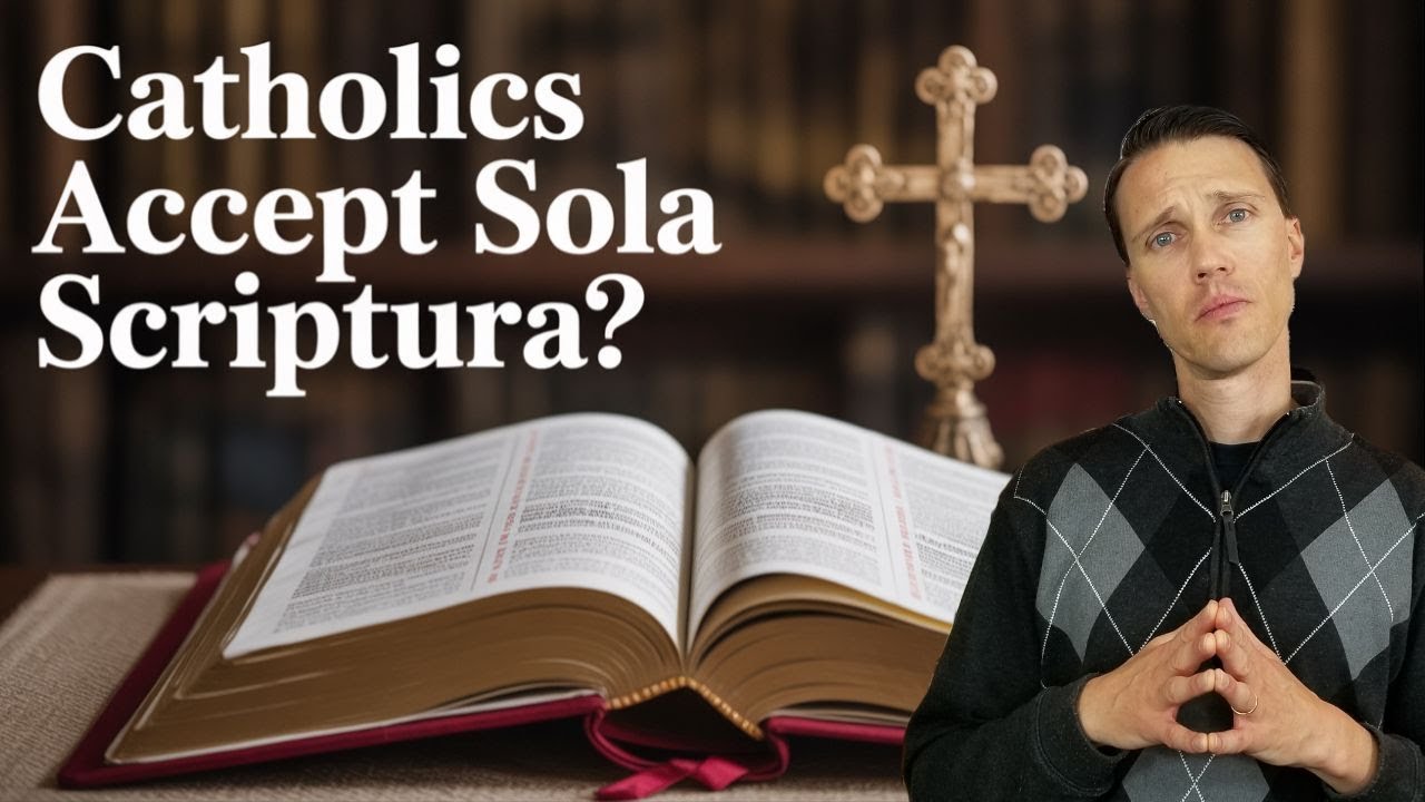 Catholics DO Believe in Sola Scriptura! (A NEW Protestant Argument ...